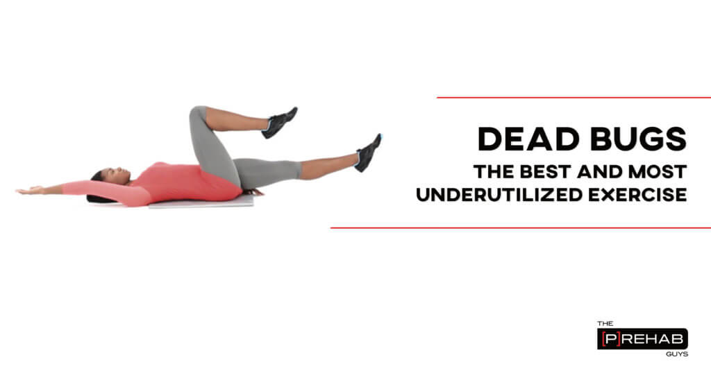 Dead Bug Exercise Variations - The Best and Most Underutilized Exercise