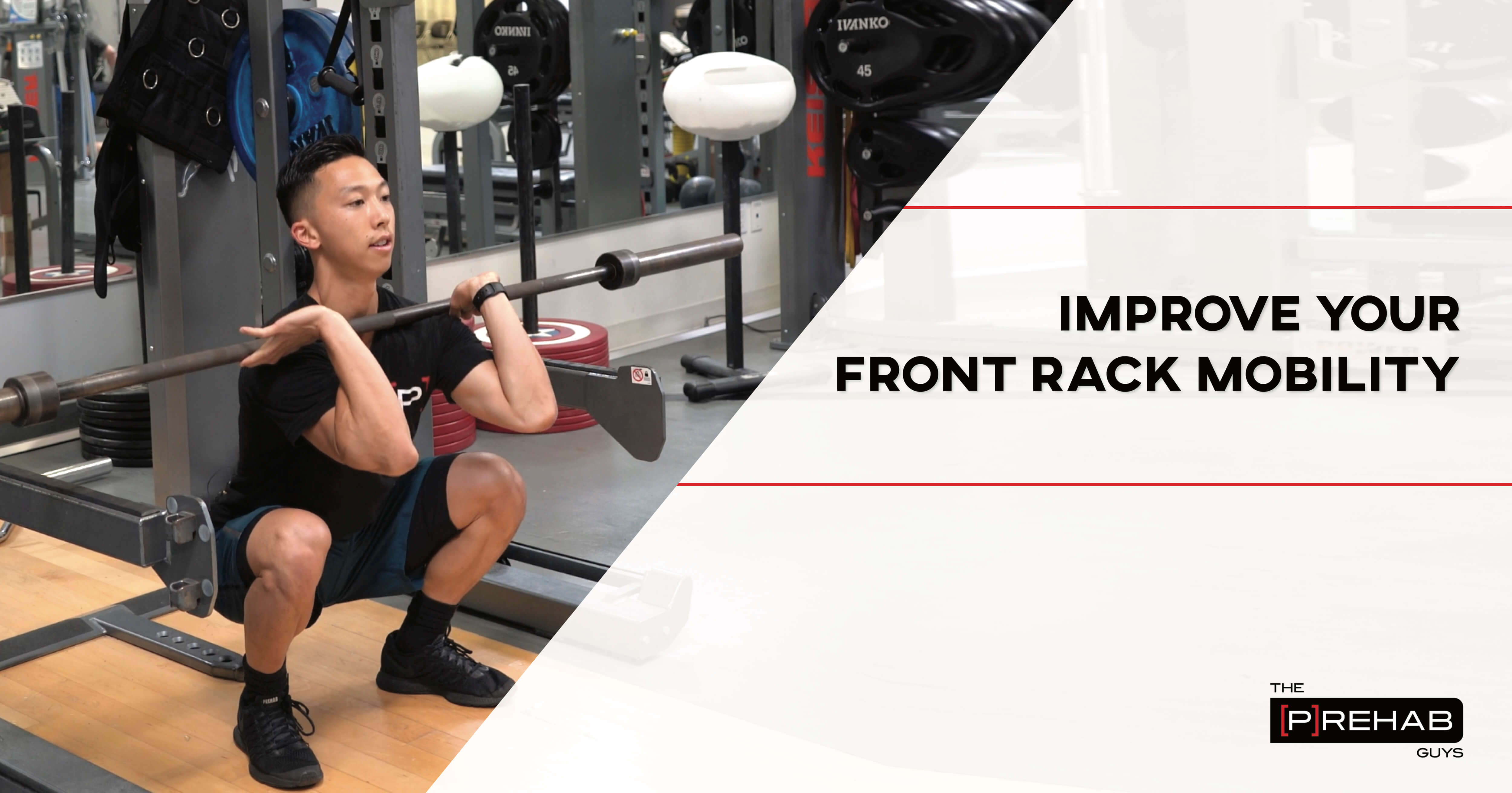 Front Rack Mobility Constraints and How to Fix Them – [𝗣]𝗥𝗲𝗵𝗮𝗯