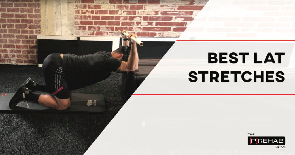 The Best Lat Stretches You Aren't Doing | The Prehab Guys