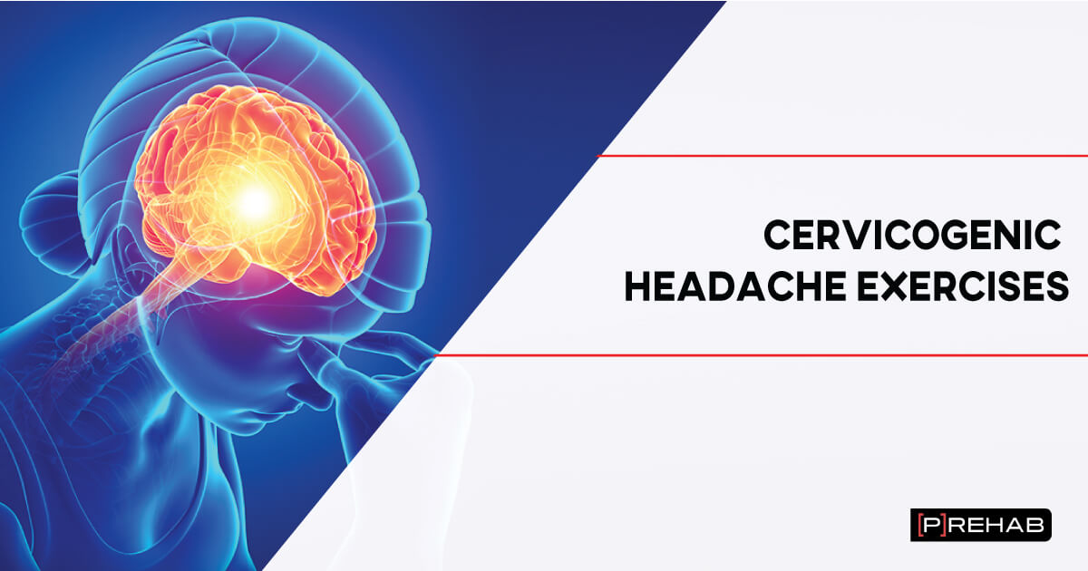 Cervicogenic Headache Exercises – [𝗣]𝗥𝗲𝗵𝗮𝗯