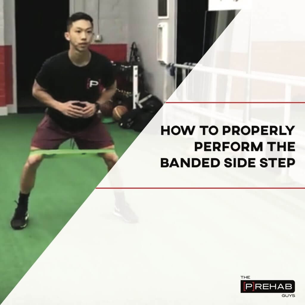 How to Properly Perform The Banded Side Step - [P]rehab