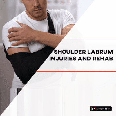 Shoulder Labrum Injuries and Rehab - [P]rehab